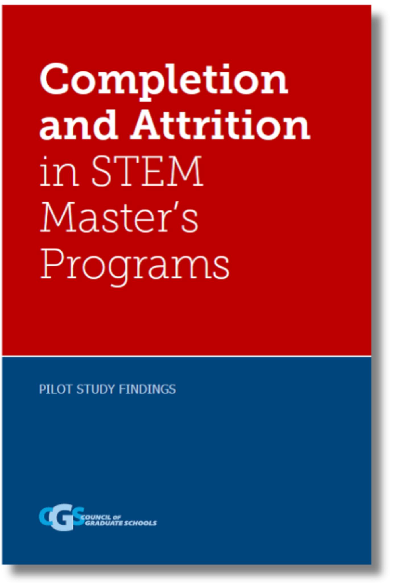 Completion and Attrition in STEM Master's Programs - CGS