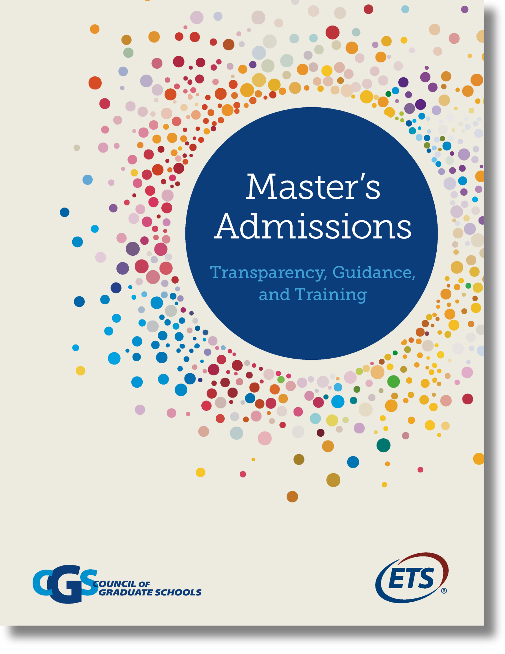Master’s Admissions: Transparency, Guidance, and Training - CGS