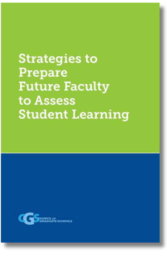 Strategies to Prepare Future Faculty to Assess Student Learning - CGS