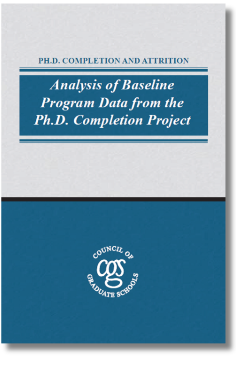 PhD Completion and Attrition: Analysis of Baseline Program Data - CGS